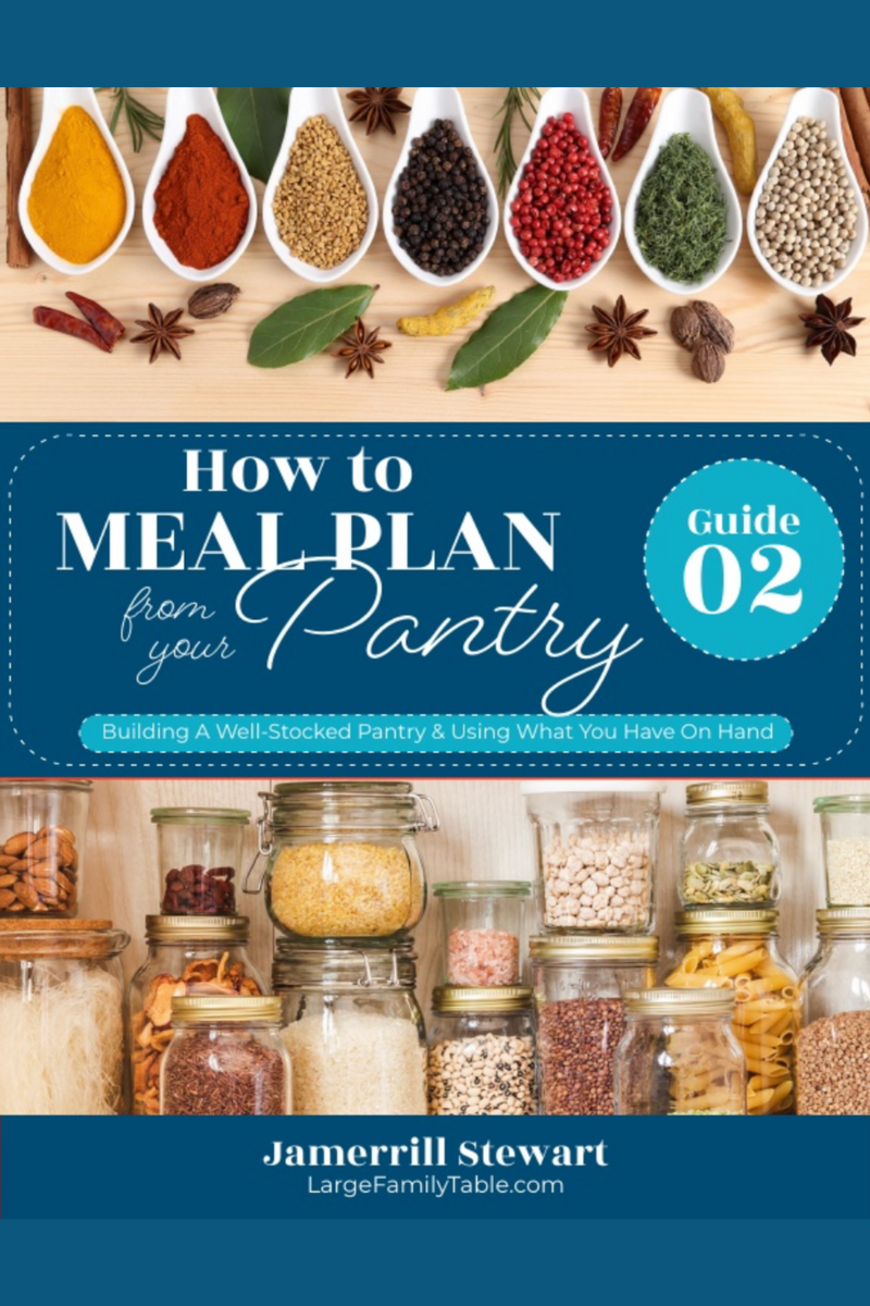 How to Meal Plan from Your Pantry | Building a Well-Stocked Pantry and ...